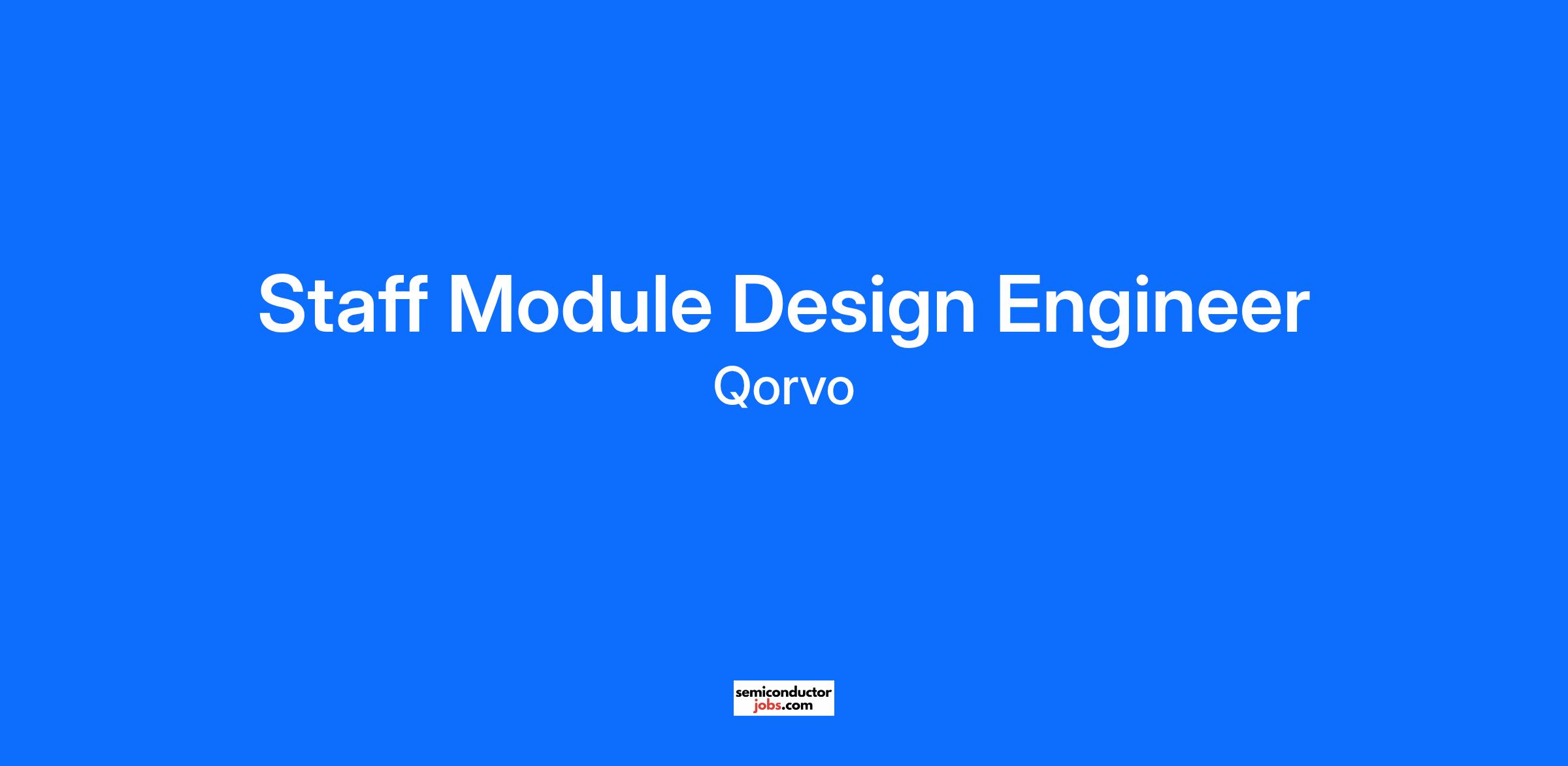 Staff Module Design Engineer at | Jobs in the Semiconductor Industry
