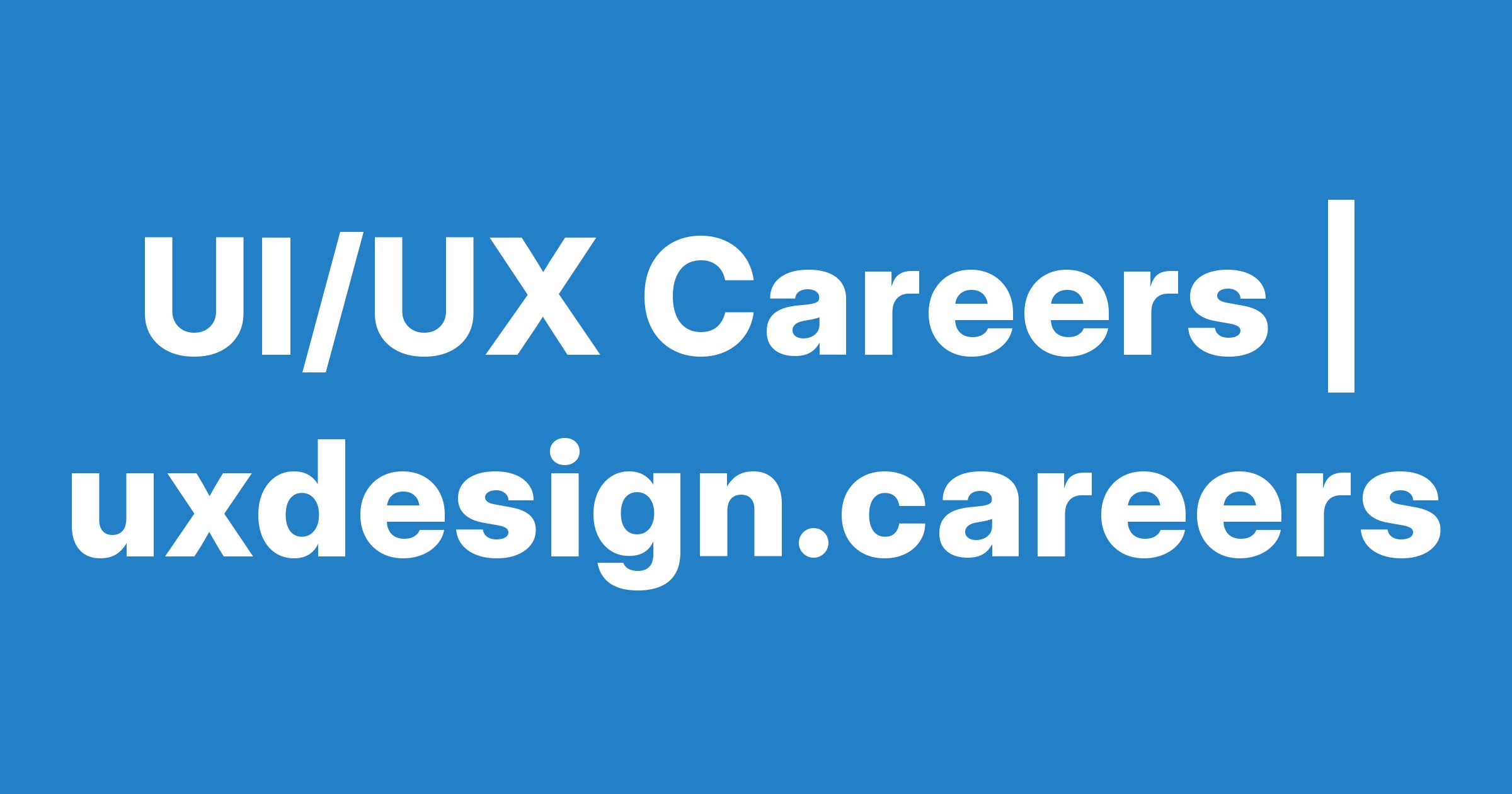 Ex | UX Design Careers – Find Your Dream Job in User Experience Design