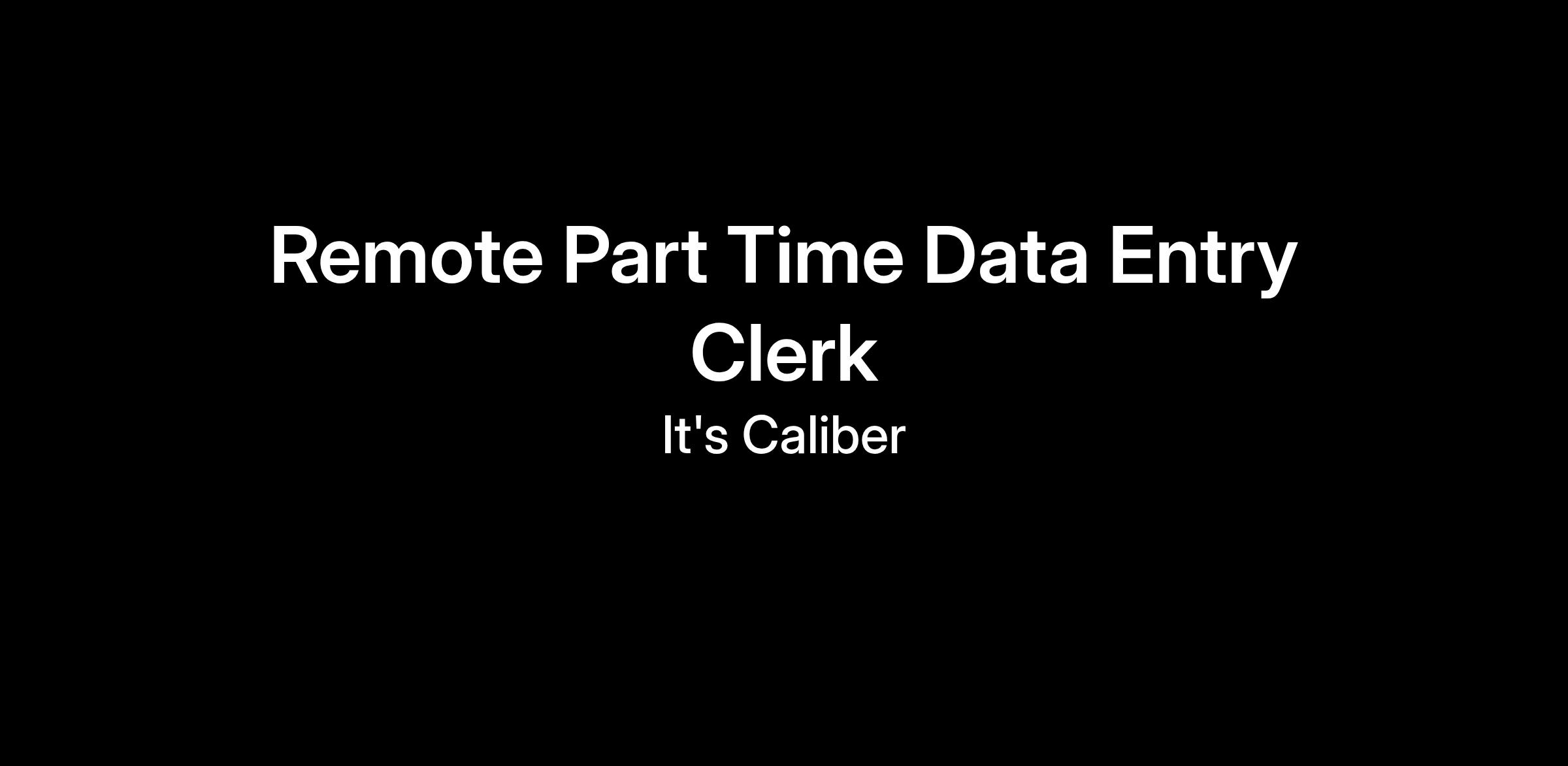 Remote Part Time Data Entry Clerk at | Remote & Work from Home Jobs