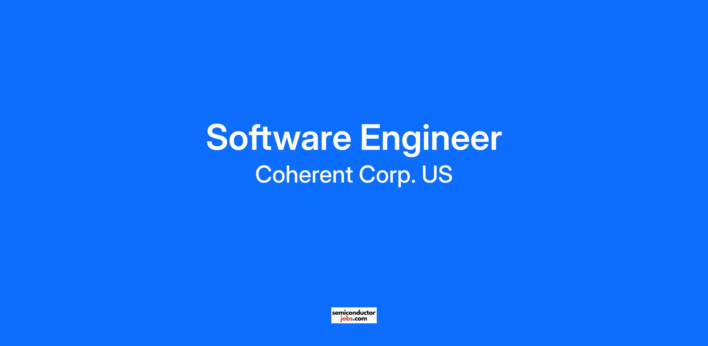 Software Engineer at Coherent | Jobs in the Semiconductor Industry