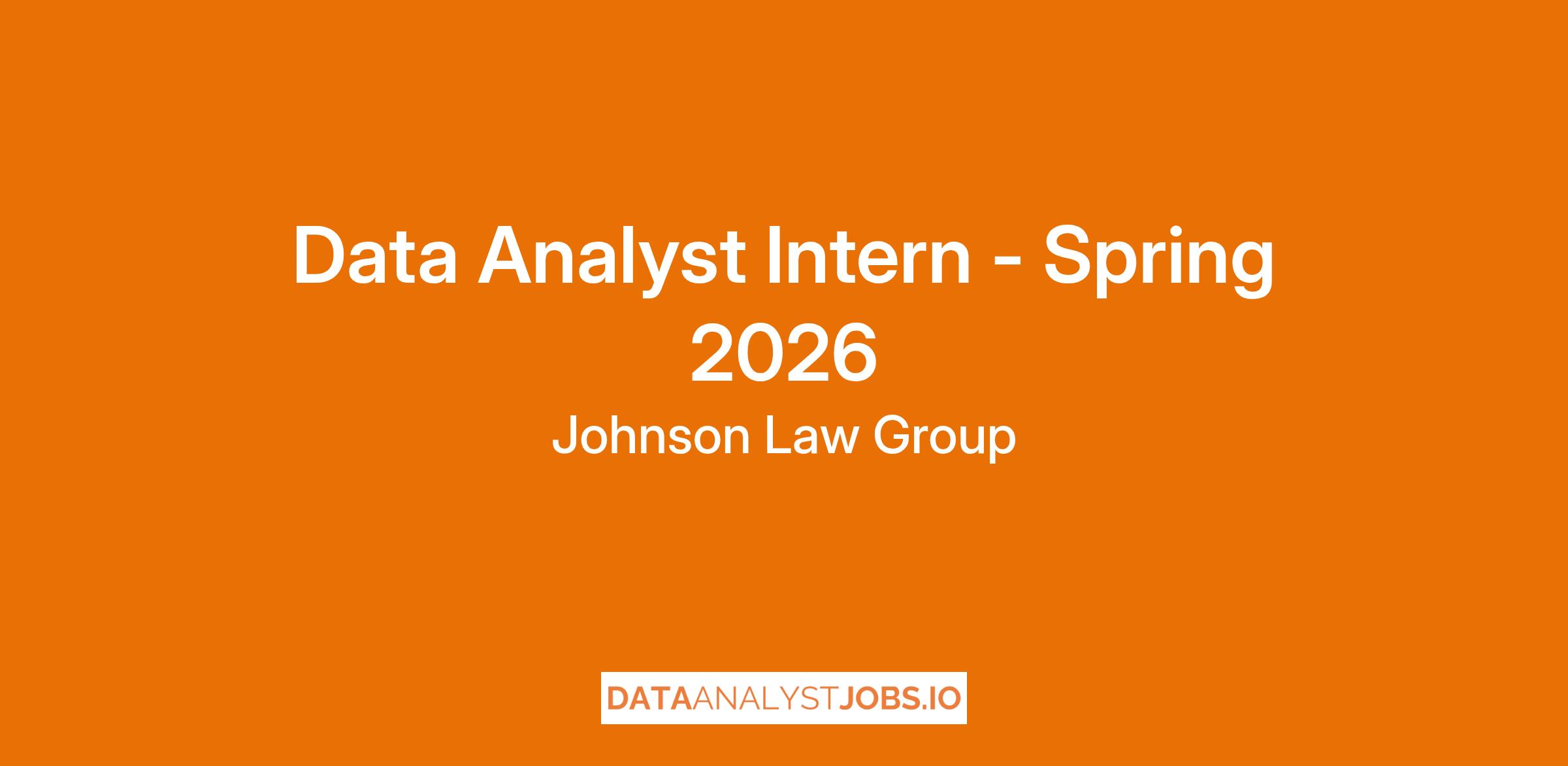 Data Analyst Intern - Spring 2026 at Johnson Law | DataAnalystJobs.io