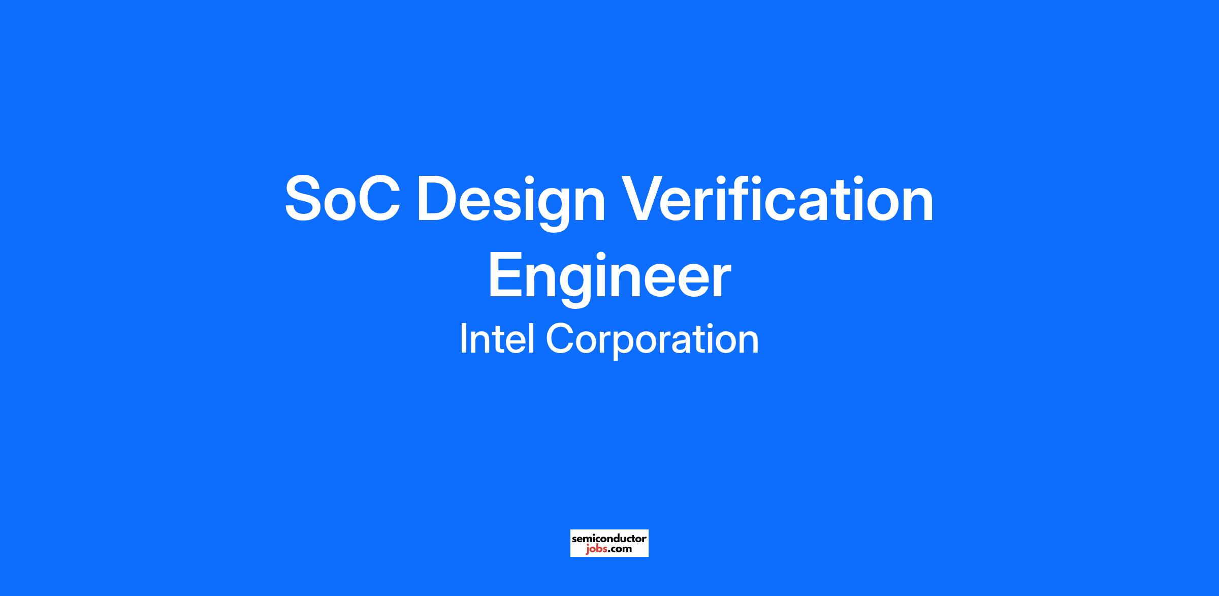 SoC Design Verification Engineer | Jobs in the Semiconductor Industry